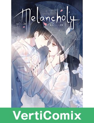 Melancholy [VertiComix](57) | Wuyemianshui | Renta! - Official digital-manga store